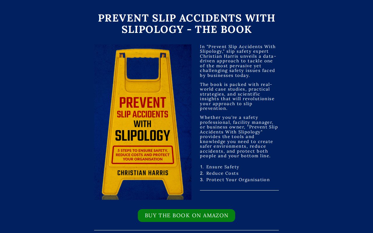 Prevent Slip Accidents With Slipology - The Book by Christian Harris